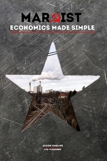 Marxist Economics Made Simple by Jason Unruhe | Goodreads