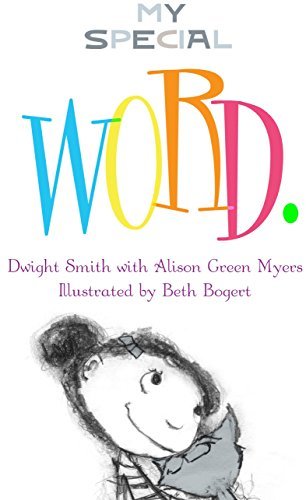 My Special Word. by Alison Green Myers | Goodreads