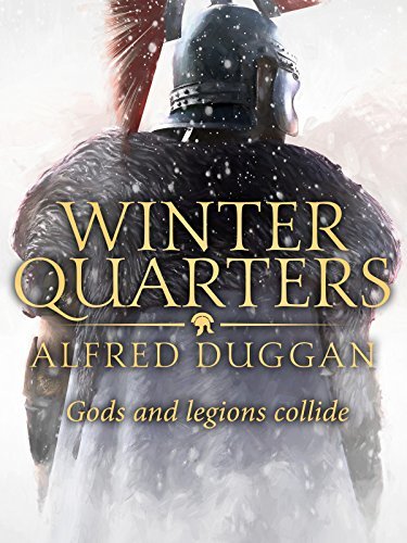 Winter Quarters: The unforgettable classic of Roman adventure by Alfred ...