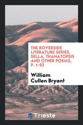 Sella, Thanatopsis and other poems by G.H. Gerberding | Goodreads