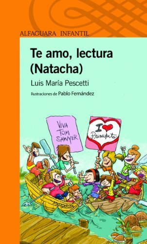 Te amo, lectura (Natacha) (Spanish Edition) by Luis María Pescetti ...