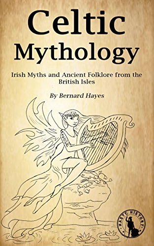 Celtic Mythology: Irish Myths and Ancient Folklore from the British ...