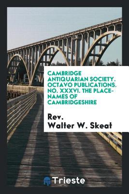 The place-names of Cambridgeshire by Walter W. Skeat | Goodreads