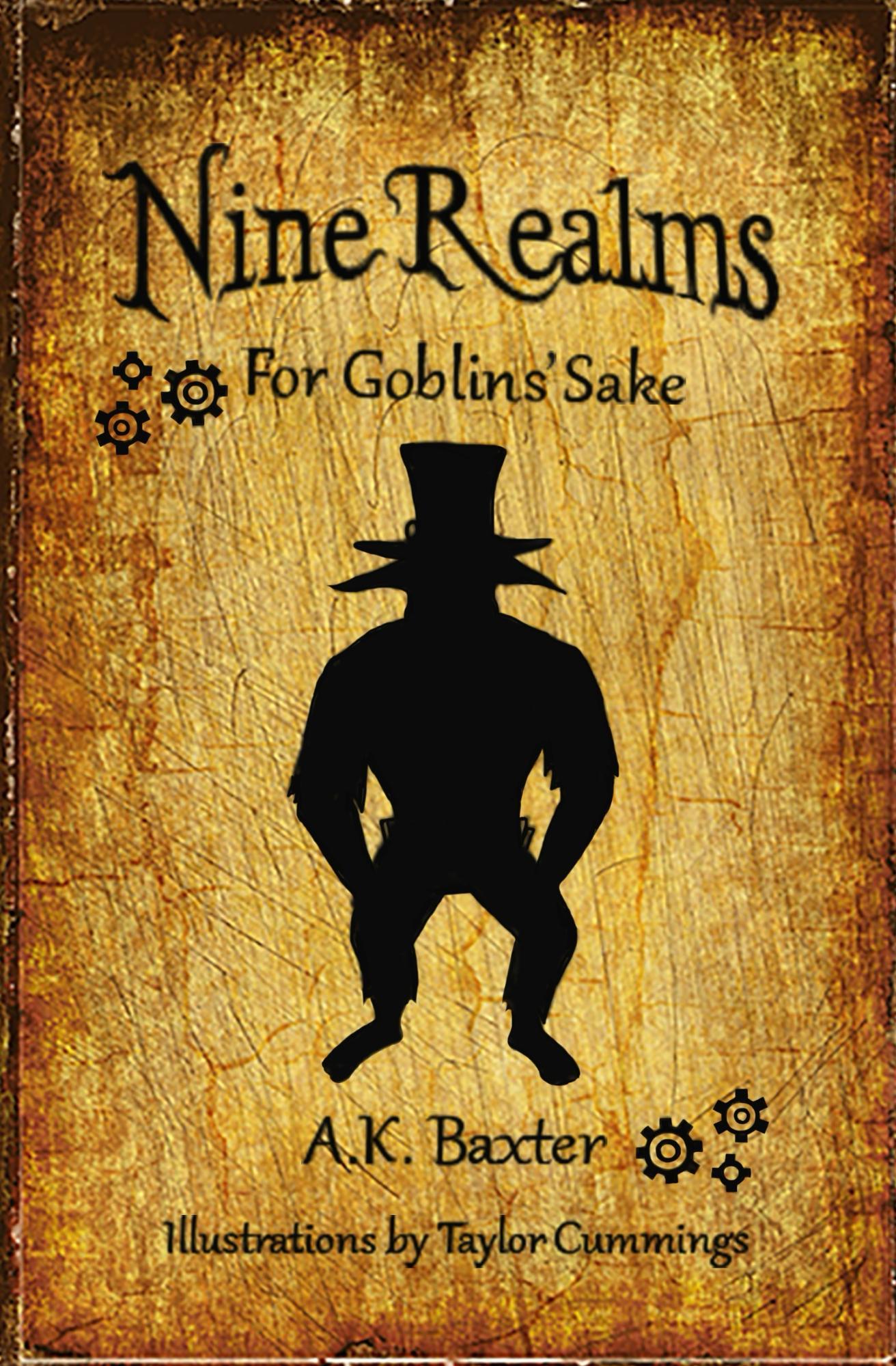 Nine Realms- For Goblins' Sake #1 by A.K. Baxter | Goodreads
