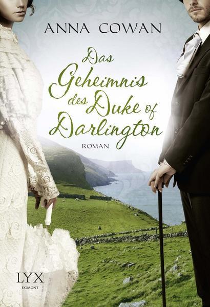 Das Geheimnis des Duke of Darlington by Anna Cowan | Goodreads