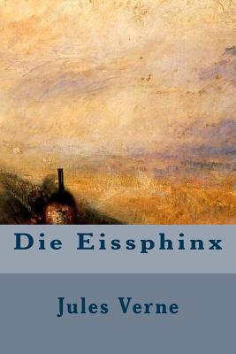 Die Eissphinx by Jules Verne | Goodreads