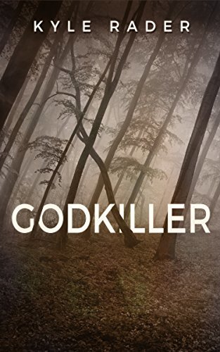 Godkiller by Kyle Rader | Goodreads