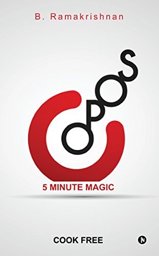 OPOS – 5 Minute Magic : Cook Free! by B. Ramakrishnan | Goodreads