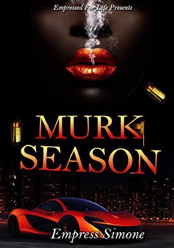 Murk Season: An 'I'm That Chick' spinoff by Empress Simone | Goodreads