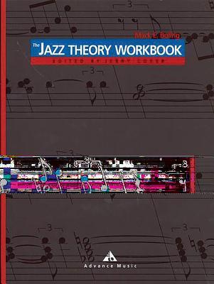 The Jazz Theory Workbook (Advance Music) by Mark Boling | Goodreads