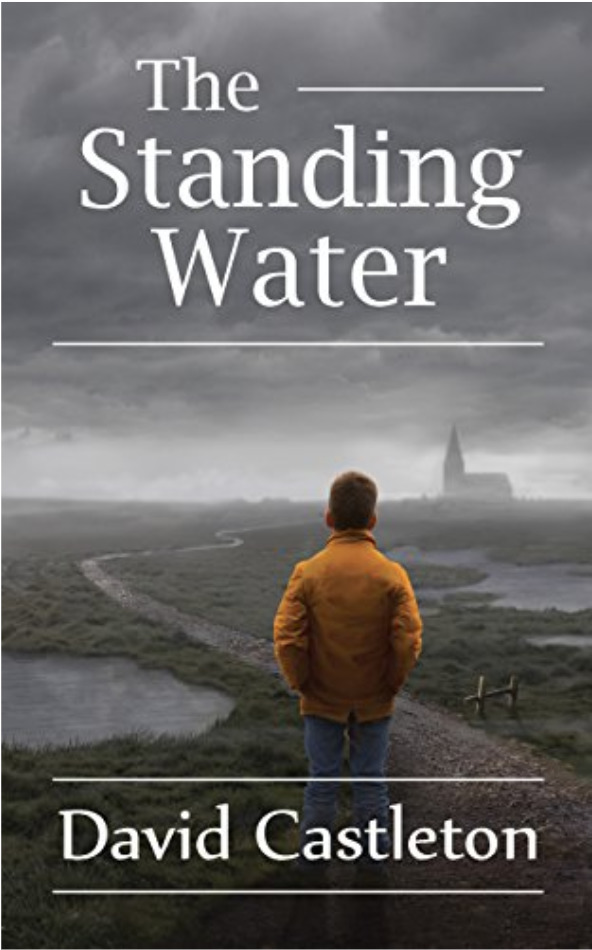 The Standing Water by David Castleton | Goodreads