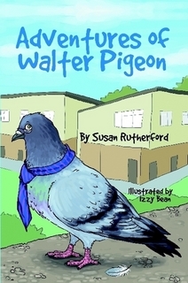 Adventures of Walter Pigeon by Susan Rutherford | Goodreads