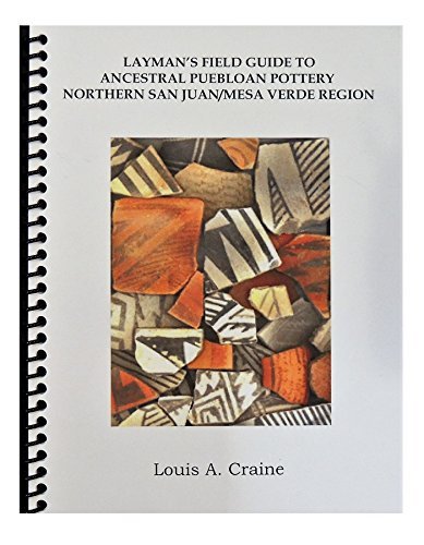 Layman's Field Guide To Ancestral Puebloan Pottery Northern San Juan ...