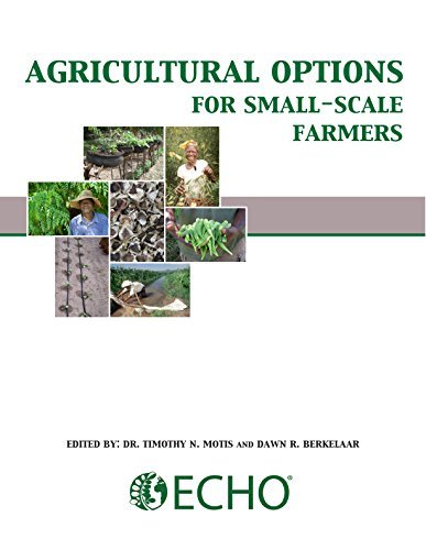 Agricultural Options for Small-Scale Farmers: A Handbook for Those who ...