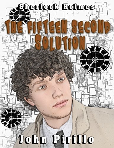 Sherlock Holmes The Fifteen Second Solution: "His only clue to surive ...