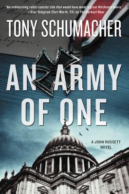 An Army of One (John Rossett #3) by Tony Schumacher | Goodreads