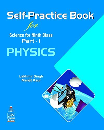 Self-Practice Book for Science for Ninth Class Part-1 PHYSICS by Lakhmir Singh | Goodreads