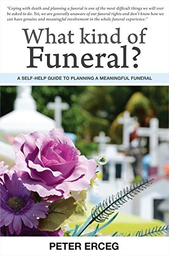 What Kind of Funeral? by Peter Erceg | Goodreads