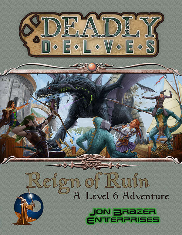 Deadly Delves: Reign of Ruin by Richard Moore | Goodreads
