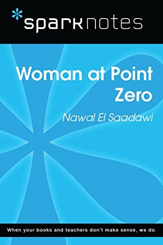 Woman at Point Zero (SparkNotes Literature Guide) by SparkNotes | Goodreads