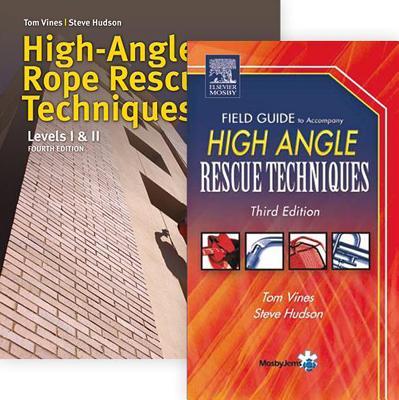 High Angle Rope Rescue Techniques + Field Guide to Accompany High Angle ...