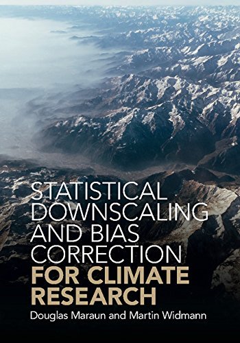 Statistical Downscaling And Bias Correction For Climate Research By Douglas Maraun Goodreads