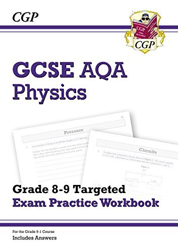 GCSE Physics AQA Grade 8-9 Targeted Exam Practice Workbook (includes ...
