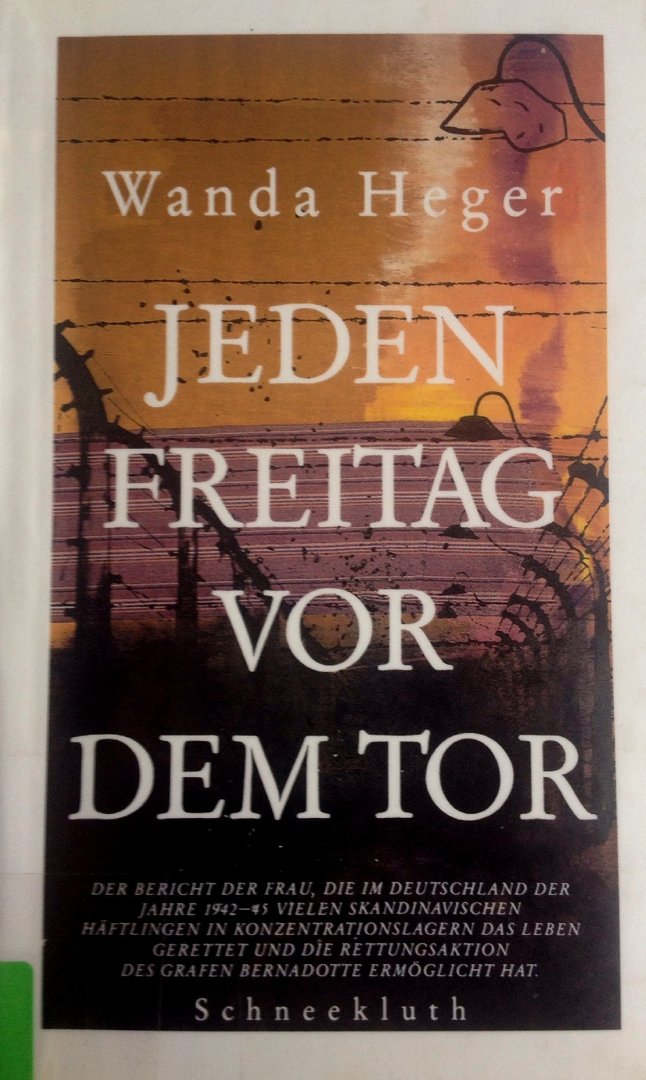 Jeden Freitag vor dem Tor by Wanda Heger | Goodreads