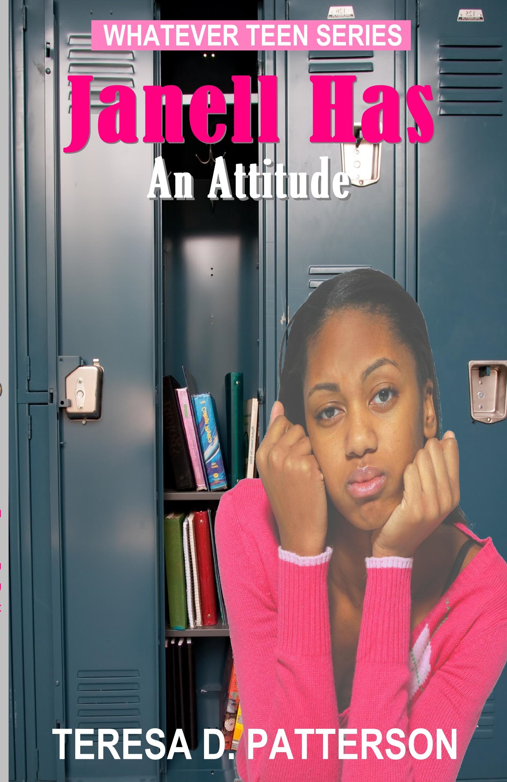 Janell Has an Attitude by Teresa D. Patterson | Goodreads