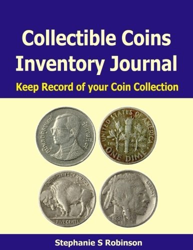 Collectible Coins Inventory Journal: Keep Record of Your Coin ...