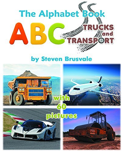 The Alphabet Book ABC Trucks and Transport: Colorfull and Cognitive ...