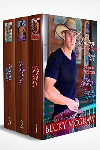 Cowboy Way Series: Boxed Set 1 by Becky McGraw | Goodreads