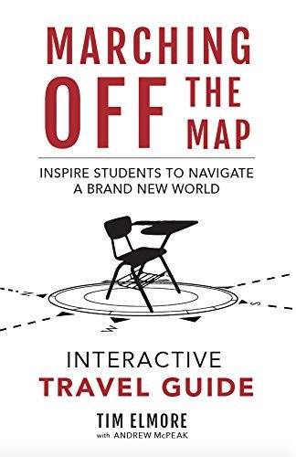 Marching Off the Map Travel Guide: Inspire Students to Navigate a Brand ...
