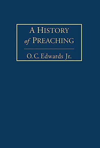 A History of Preaching Volume 1 by O.C. Edwards | Goodreads