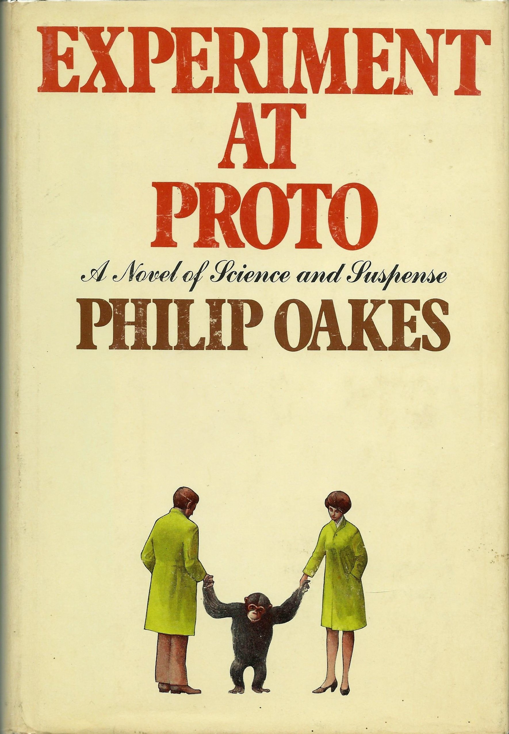 Experiment at Proto by Philip Oakes | Goodreads