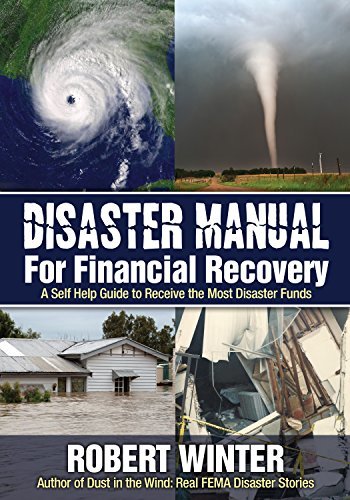 Disaster Manual for Financial Recovery: A Self Help Guide to Receive ...