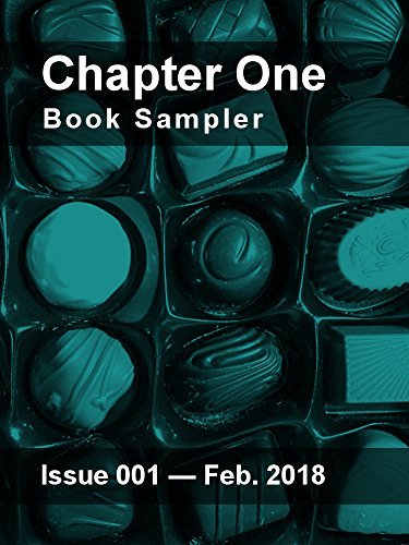Chapter One Book Sampler: Issue 001 - Feb. 2018 by Matthew Glenn Ward ...