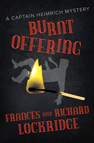 Burnt Offering (The Captain Heimrich Mysteries) by Frances Lockridge ...