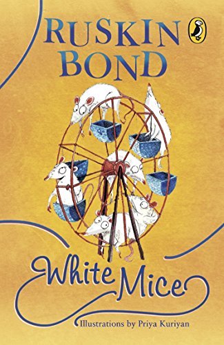 White Mice (Puffin Chapter Books) by Ruskin Bond | Goodreads