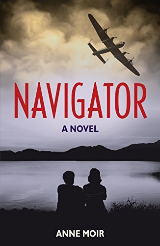 Navigator: A Novel by Anne Moir | Goodreads