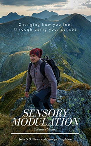 Sensory Modulation: Resource Manual by Carolyn Fitzgibbon | Goodreads