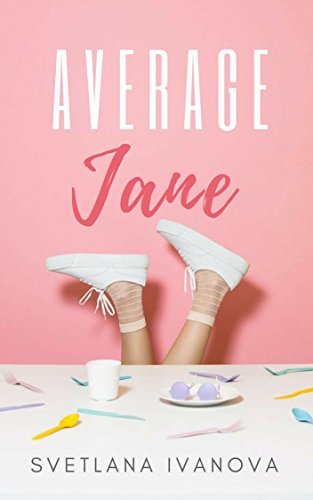 Average Jane by Svetlana R. Ivanova | Goodreads