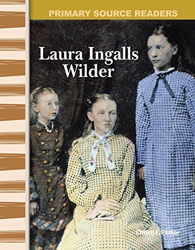 Laura Ingalls Wilder (Social Studies Readers) by Christi E. Parker ...
