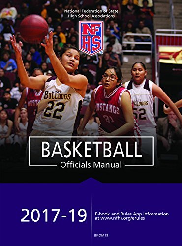 2017-19 NFHS Basketball Officials Manual by N.F.H.S. | Goodreads