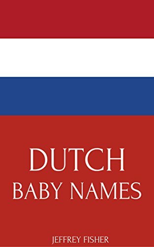 Dutch Baby Names: Names from the Netherlands for Girls and Boys by ...