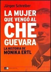 La mujer que vengo al Che Guevara / The woman who avenged Che Guevara ...