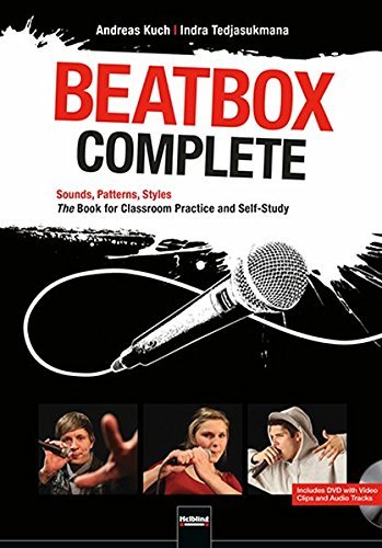 Beatbox Complete. English Edition: Sounds, Patterns, Styles by Andreas ...
