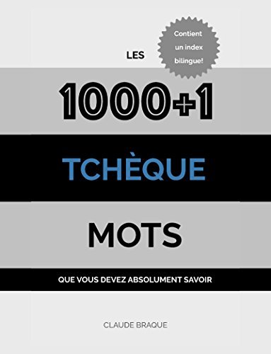 Tchèque: Les 1000+1 Mots que vous devez absolument savoir by Claude ...