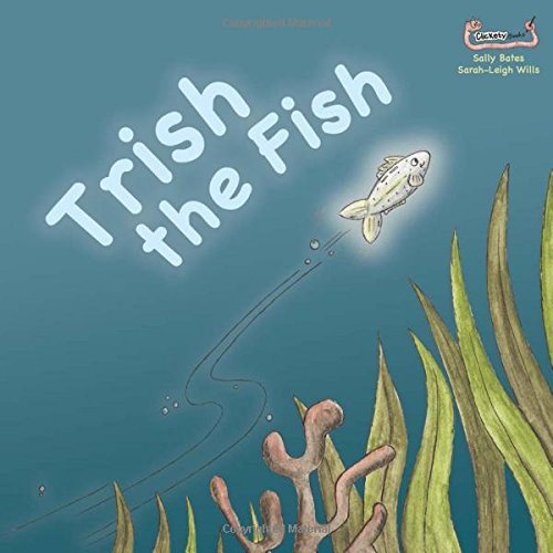 Trish the Fish by Sally Bates | Goodreads