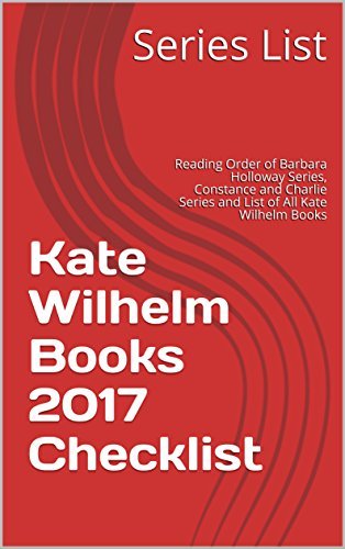 Kate Wilhelm Books 2017 Checklist: Reading Order of Barbara Holloway ...